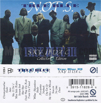 N.OT.S./NOTS (Nigga's Off The Street): True Blue III: Sky II Da C: Cas ...